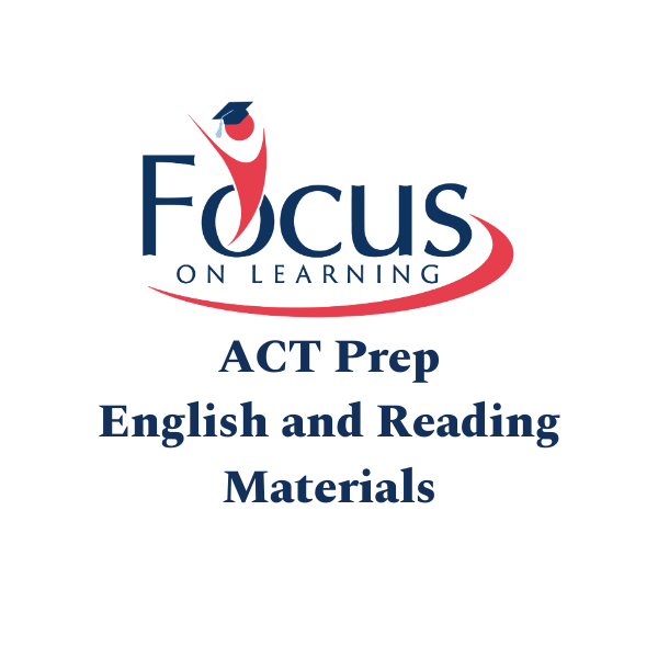 Online ACT English/Reading Student Prep Packet - Focus on Learning